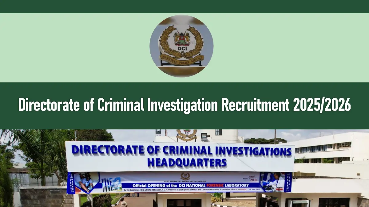 Directorate of Criminal Investigation Recruitment 2025/2026 Application ...