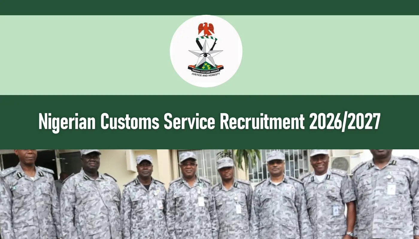 Nigerian Custom Service Recruitment 2026/2027 Application Form Portal